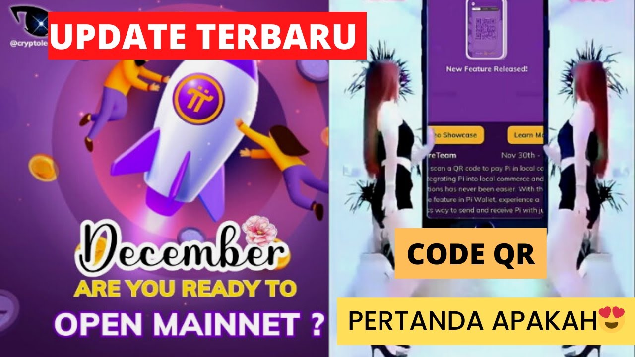 UPDATE TERBARU PI NETWORK ,CODE QR HINGGA OPENMAINNET - YouTube