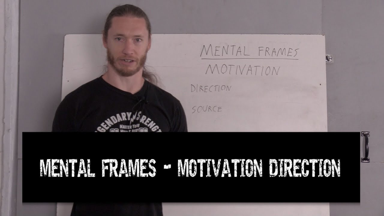 Mental Frames - Motivation Direction - YouTube