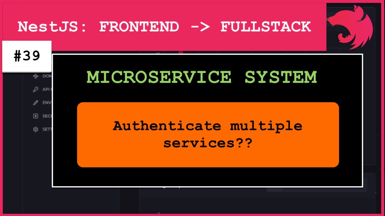 NestJS (39) | Microservices: Authenticate Multiple Service - YouTube
