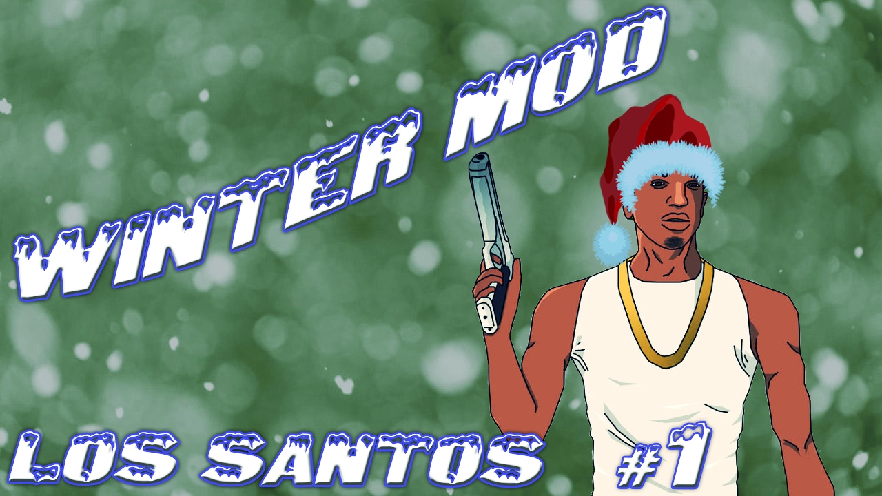 Grand Theft Auto San Andreas - Winter Mod [Los Santos #1] - YouTube