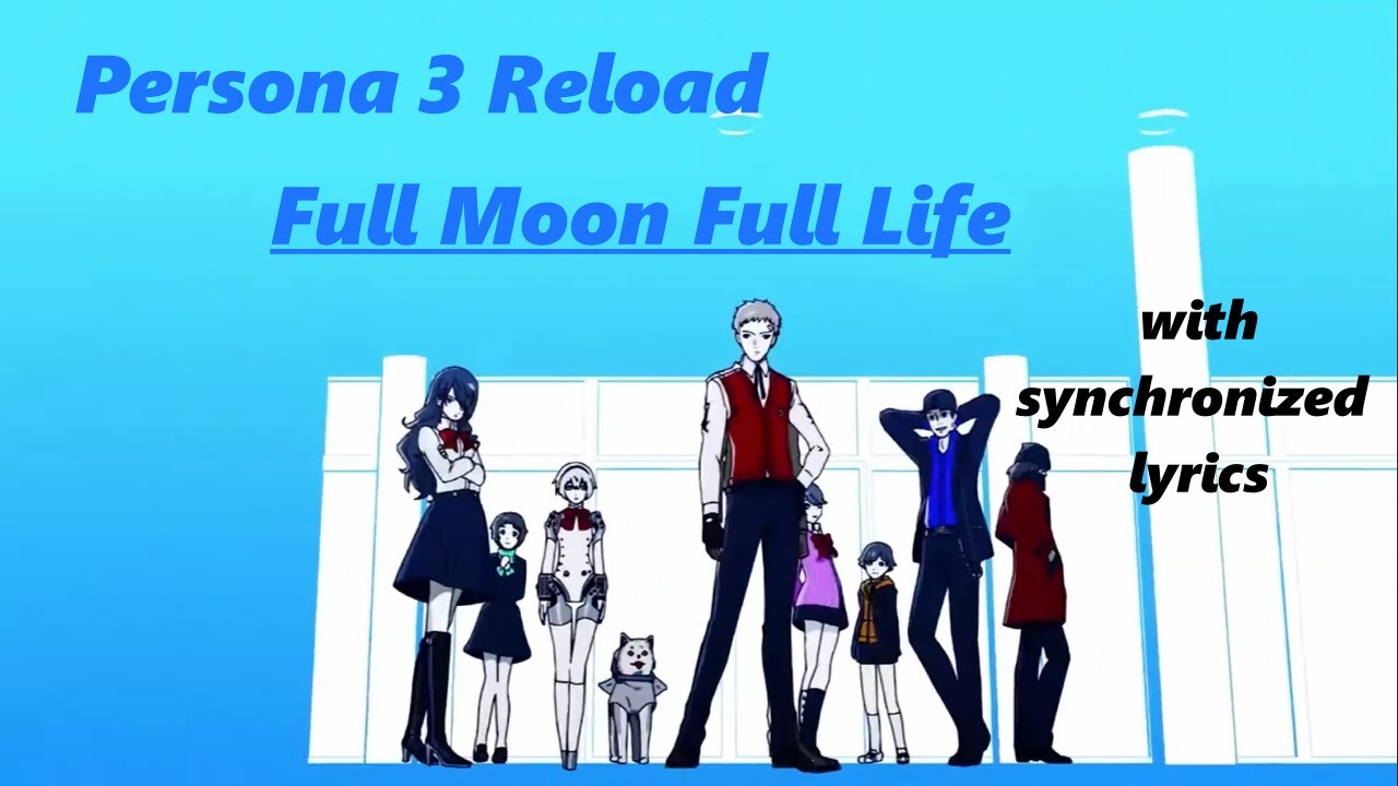 [OLD]P3Re - Full Moon Full Life -opening- | Synchronized Lyrics - YouTube