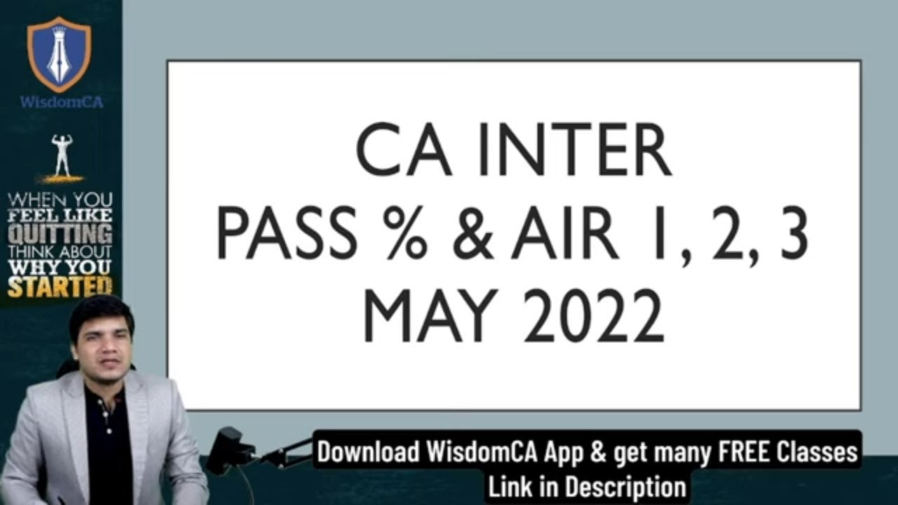CA Inter May 2022 Pass Percentage and All India Ranks 1, 2, 3 ...