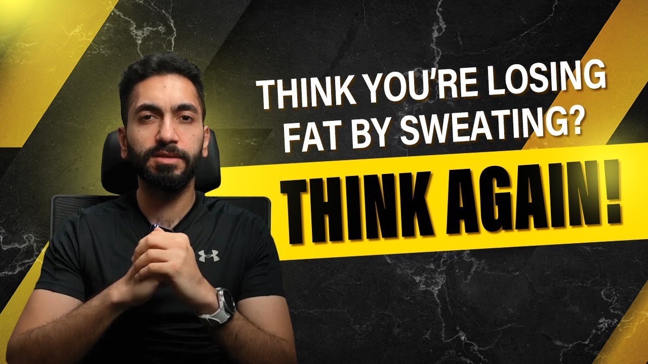 THINK YOU’RE LOSING FAT BY SWEATING? THINK AGAIN! - YouTube