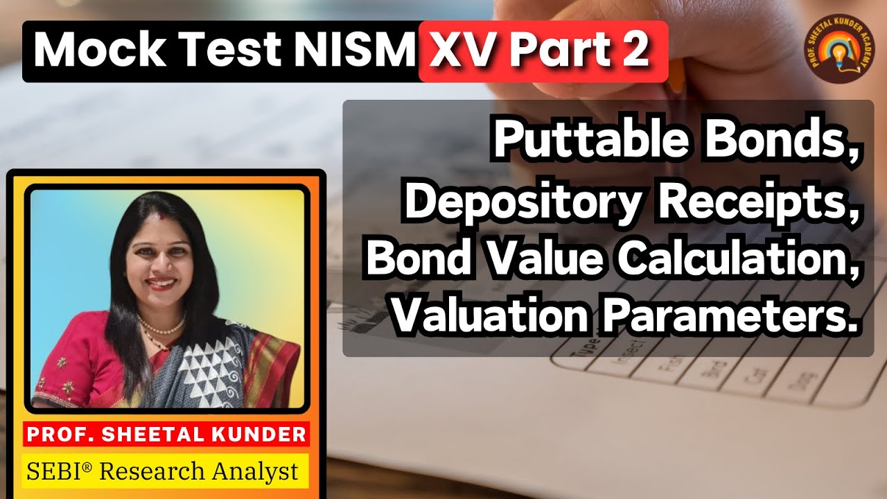 Mock Test NISM XV Part 2: Puttable bonds & Calculation, Depository ...