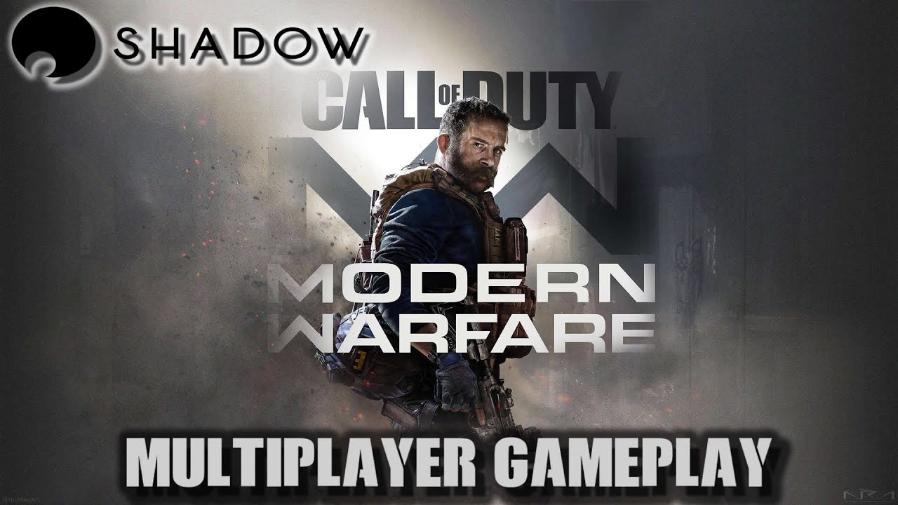 Call of Duty Modern Warfare 2019 Shadow PC HIGH SETTINGS - YouTube