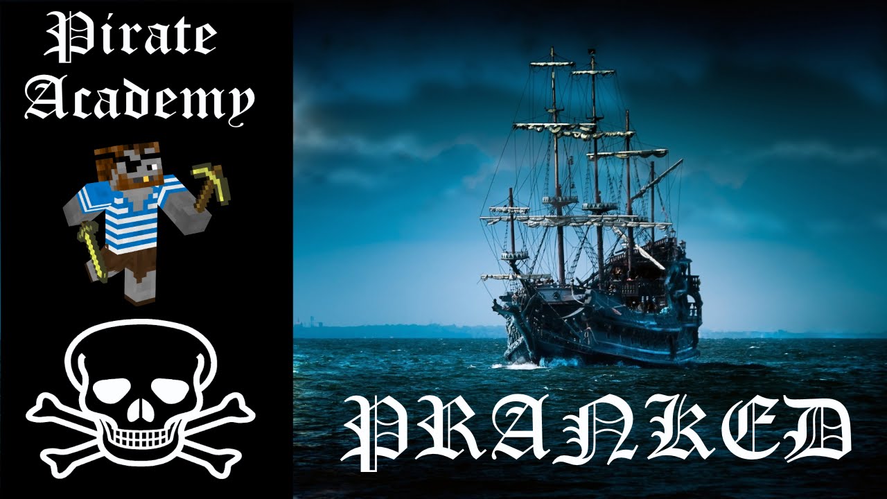Pirate Academy -6- PRANKED!!! - YouTube