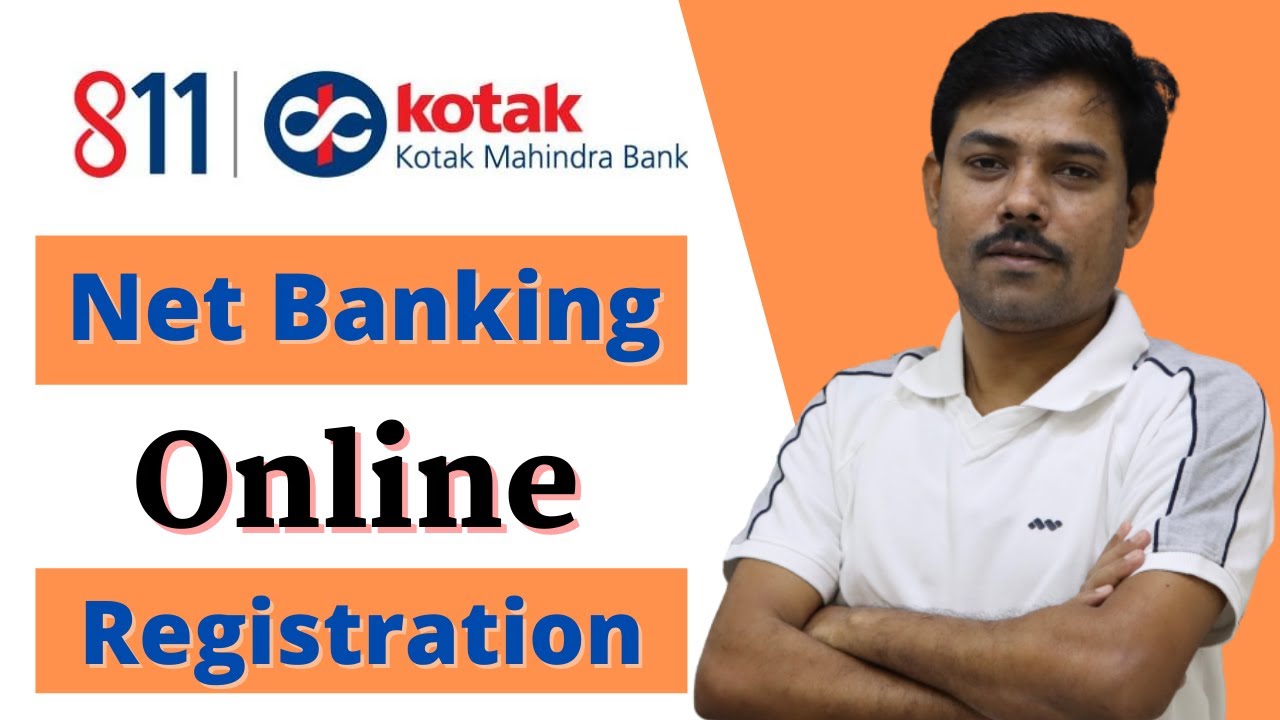Kotak Mahindra Bank Net Banking Register | Kotak Mahindra Bank Net ...