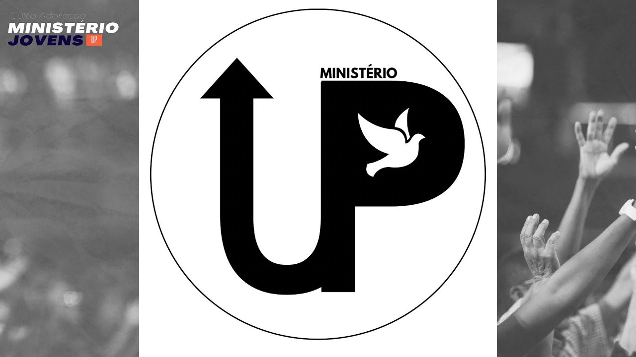 CULTO MINISTERIO UP - 27/07/24 - YouTube