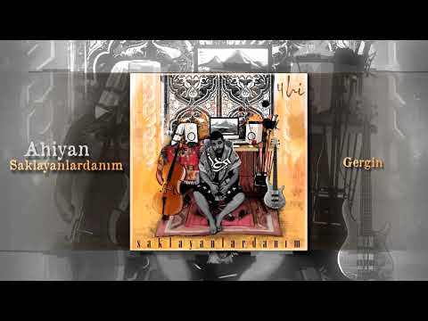 AHİYAN - GERGIN