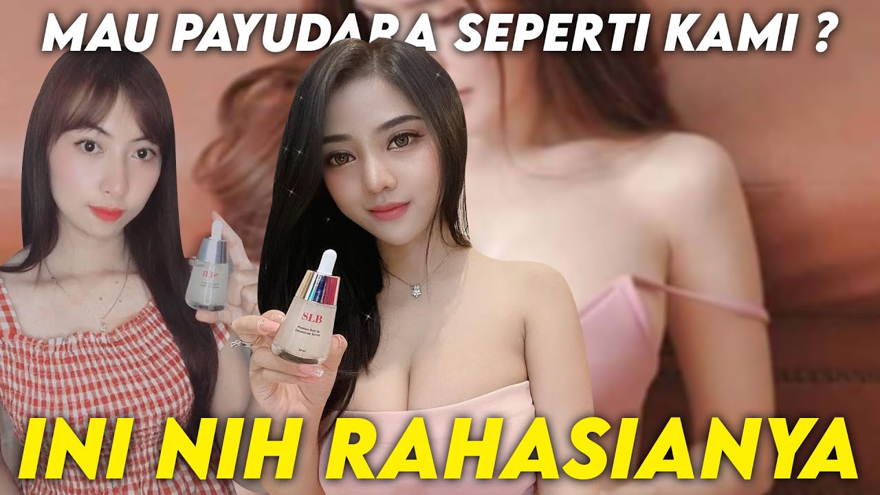 SEXY TOGE GEDE BANGET! Payudara Besar hanya dalam 2 minggu ! - YouTube