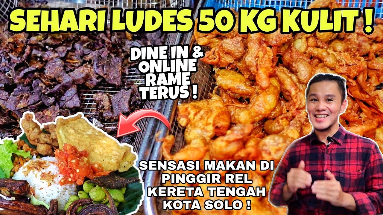 LUDES 50 KG KULIT SEHARI !! SEGO SAMBEL PARU BABAT CUMI KOMPLIT DISINI ...