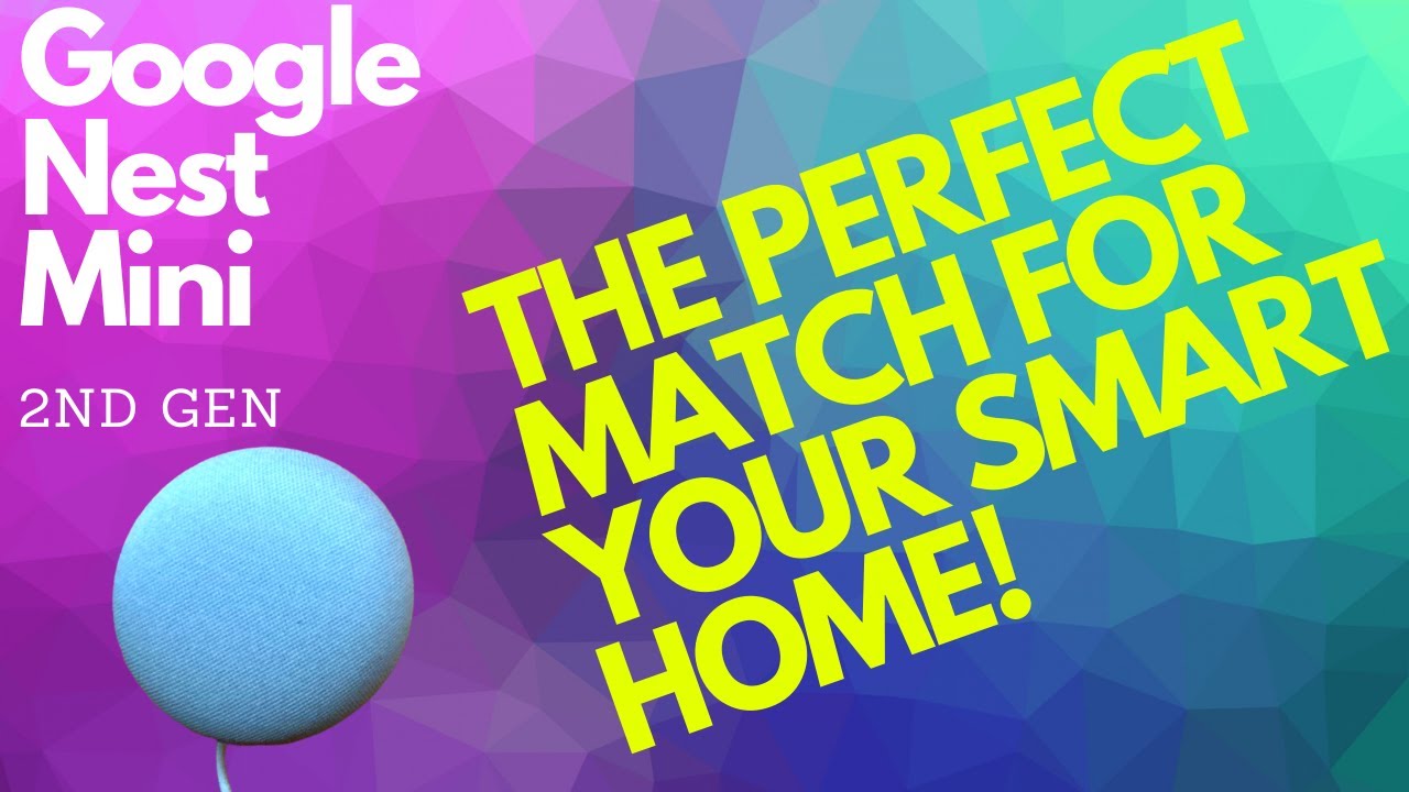 GOOGLE NEST MINI (2ND GEN): DETAILED REVIEW ABOUT WHAT I LOVE,THE ...