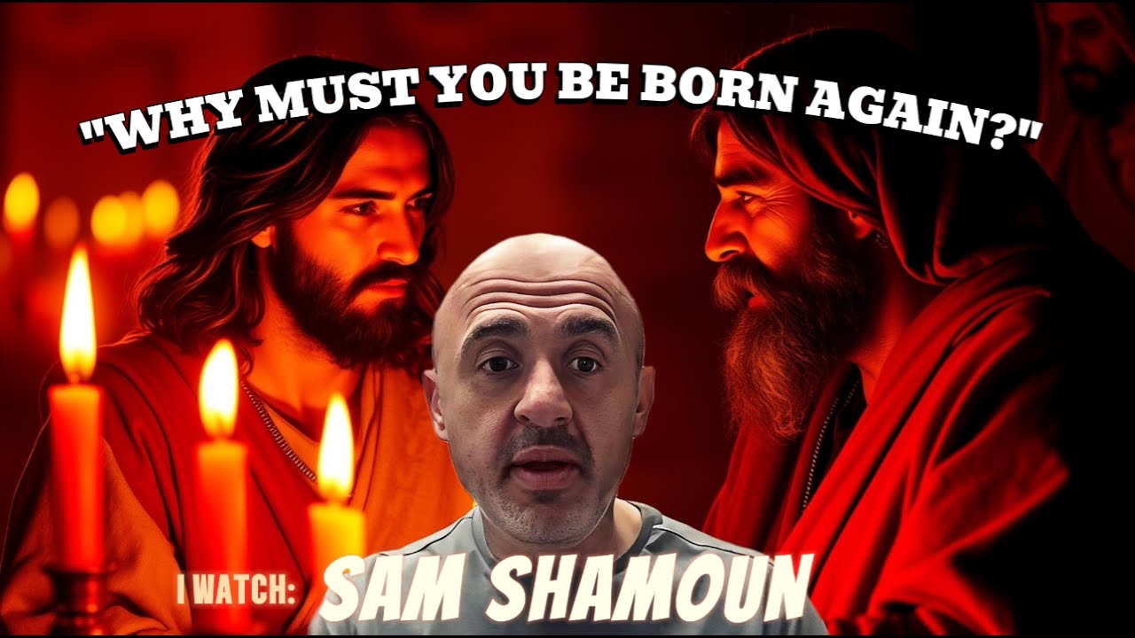 I watch: Sam Shamoun Explain what Jesus means "To be Born Again" - YouTube