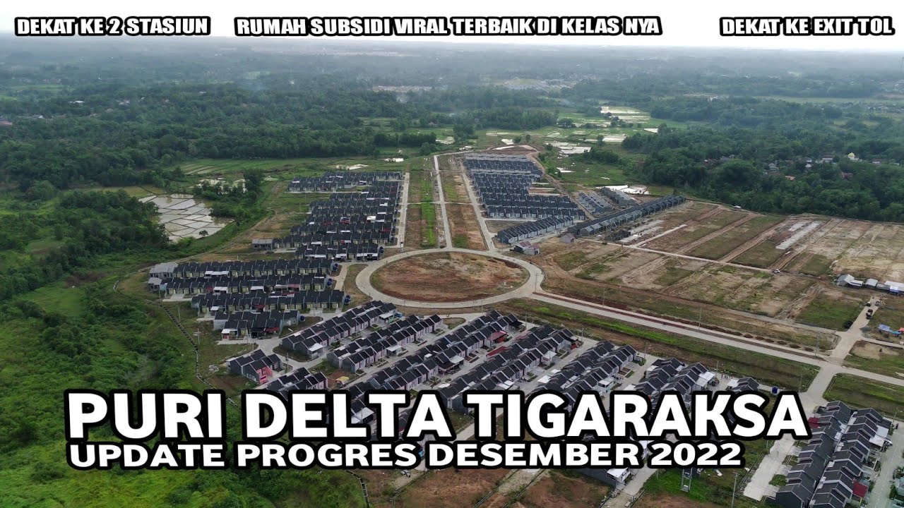 PURI DELTA TIGARAKSA UPDATE PROGRES DESEMBER 2022 - YouTube