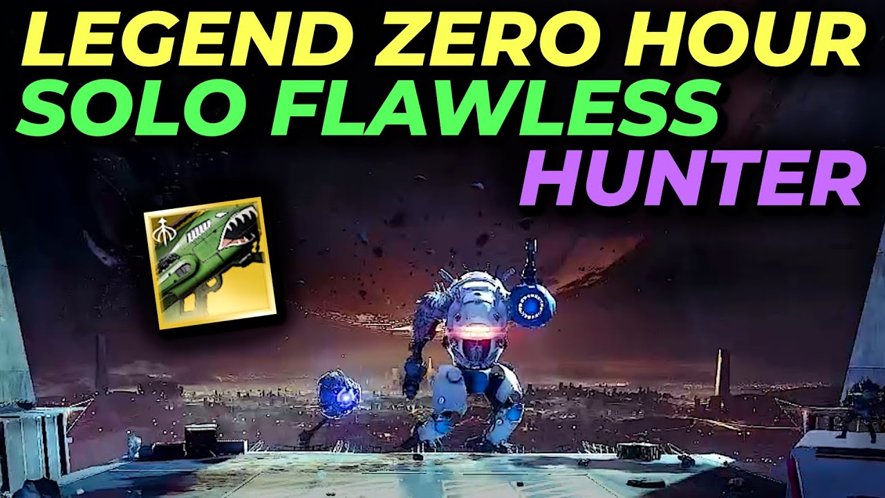 Solo Flawless Legend Zero Hour - Hunter [Destiny 2] - YouTube