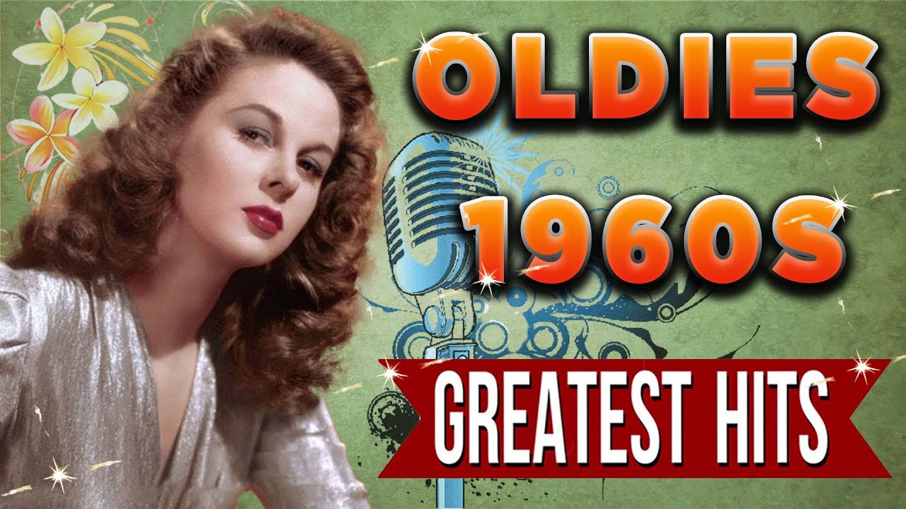 Greatest 60s Music Hits - Top Songs Of 1960s - Golden Oldies Greatest ...