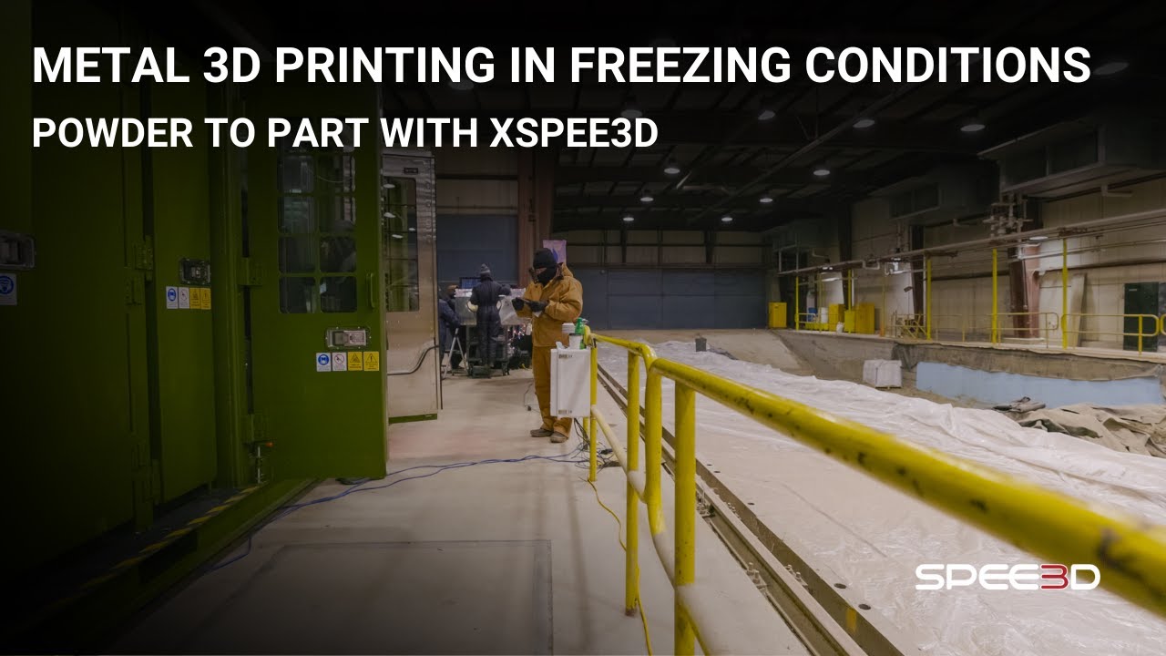 SPEE3D equipment overcomes challenges in cold weather, parts metal 3D ...