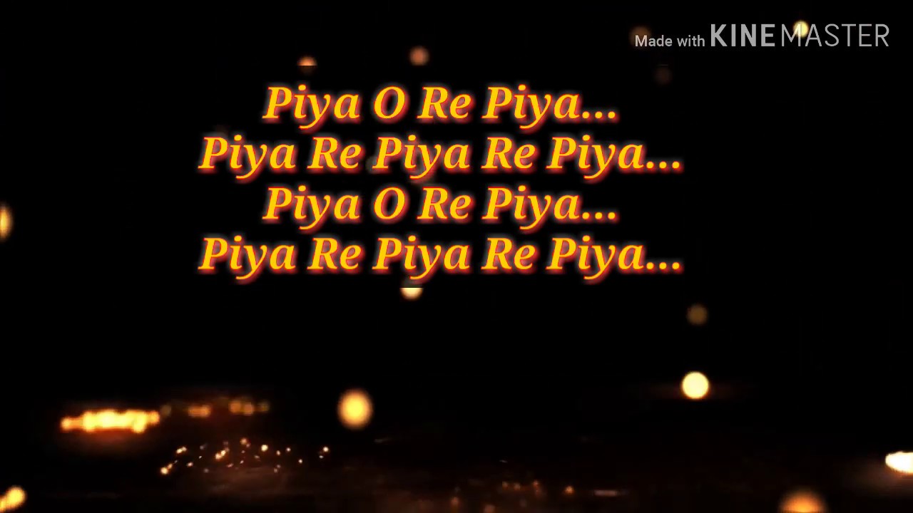 Piya O Re Piya Lyrics || Tere Naal Love Ho Gaya - YouTube