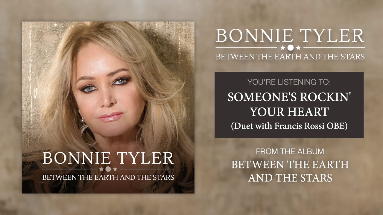 Bonnie Tyler - Someone's Rockin' Your Heart feat. Francis Rossi ...