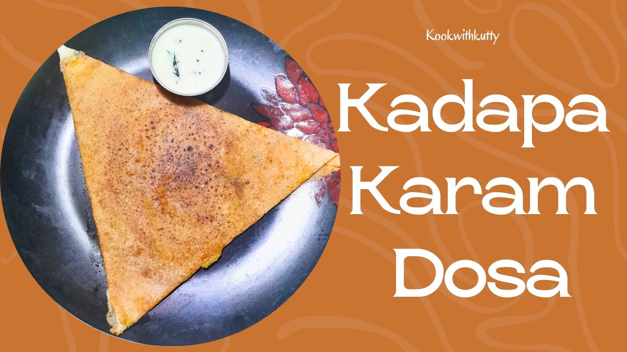 kookwithkutty — Kadapa Karam Dosa | Dosa Recipe | Breakfast | Dinner ...