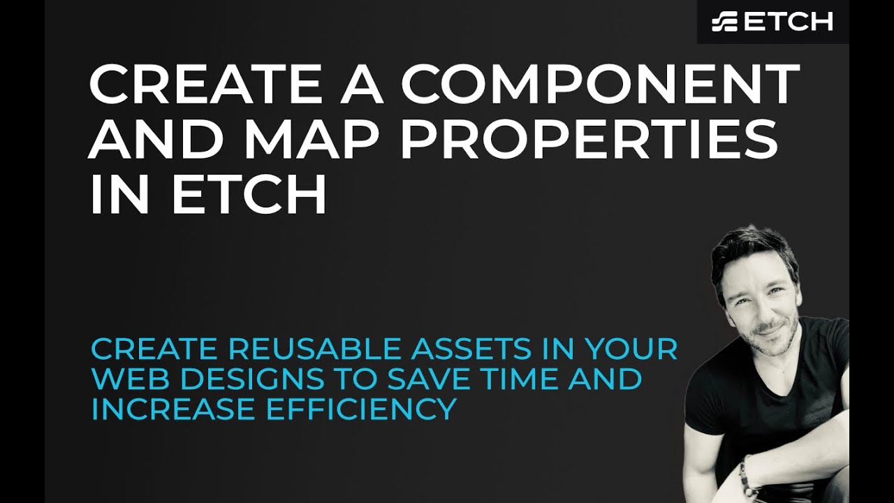 How to create a component and map properties in Etch - YouTube