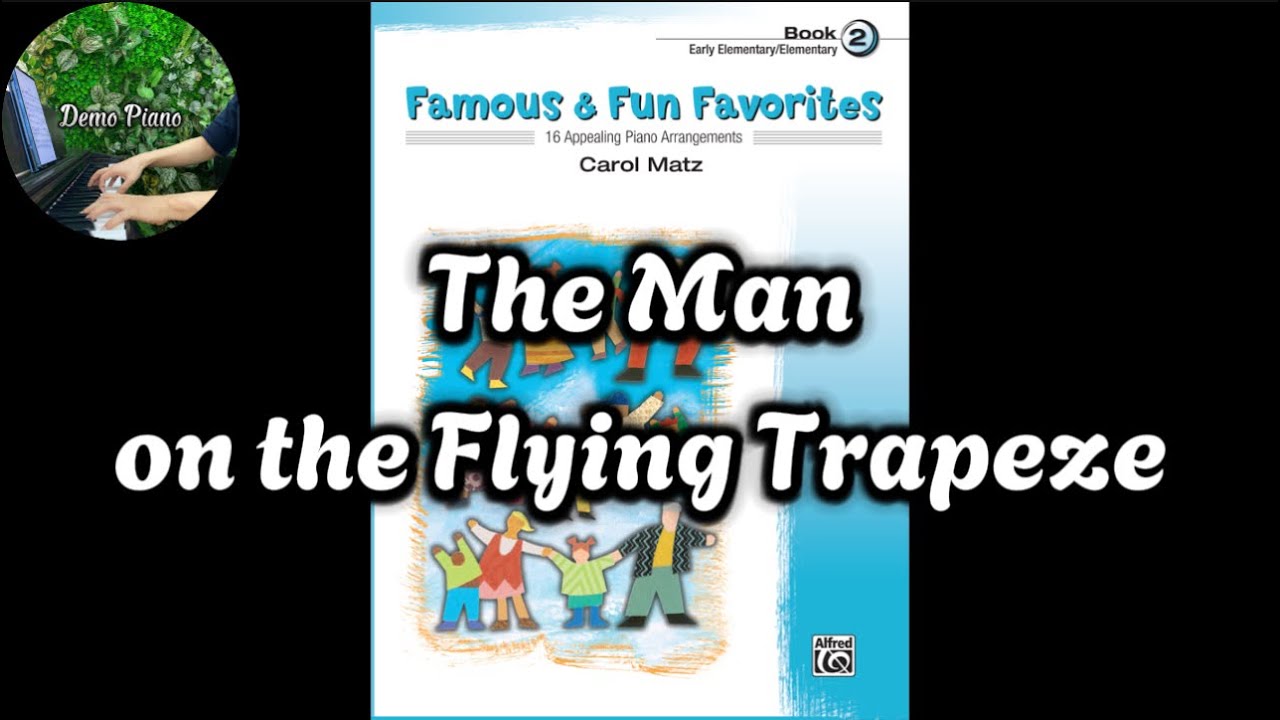 The Man on the Flying Trapeze (P3) | Carol Matz Famous & Fun Favorites ...