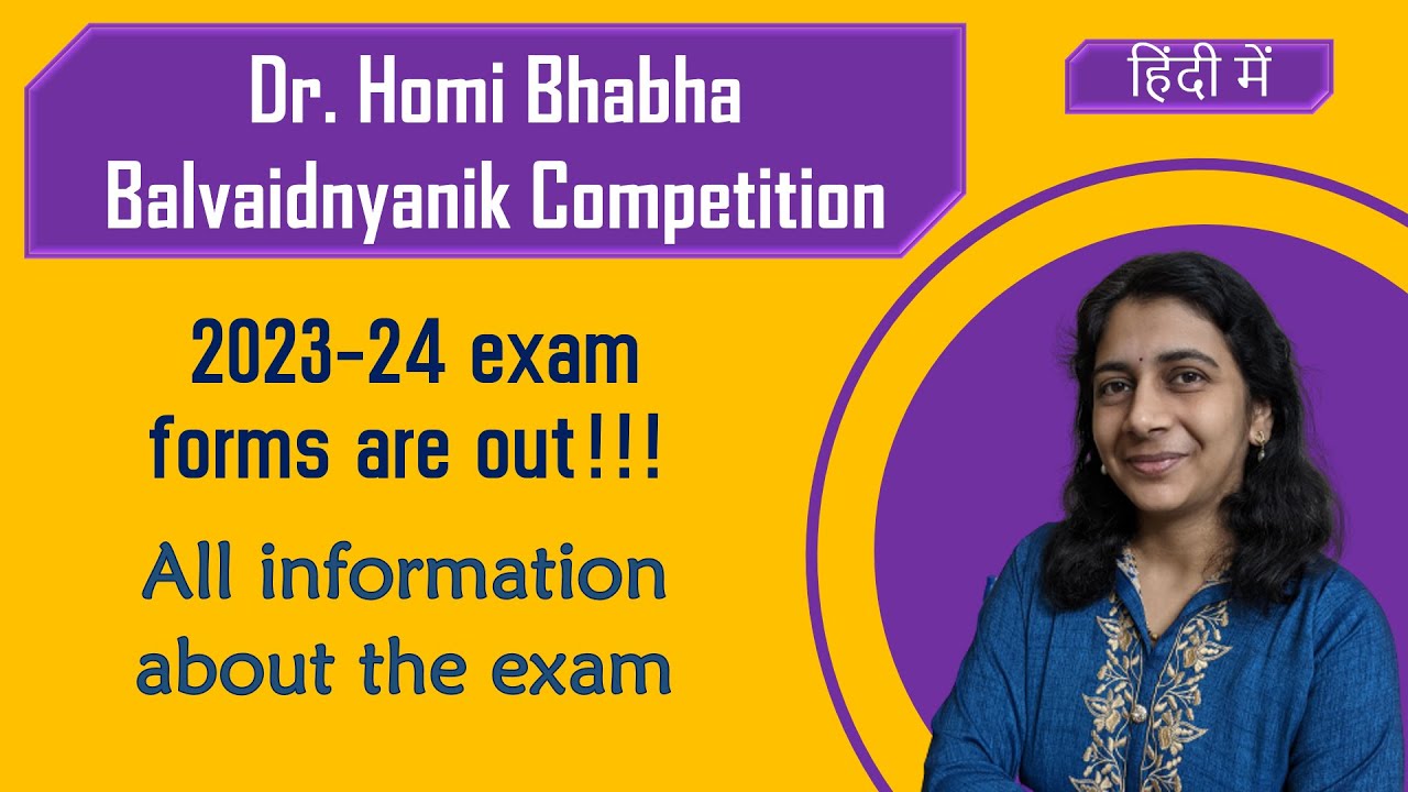 Information about Dr. Homi Bhabha Balvaidyanik Competition 2023-24 ...