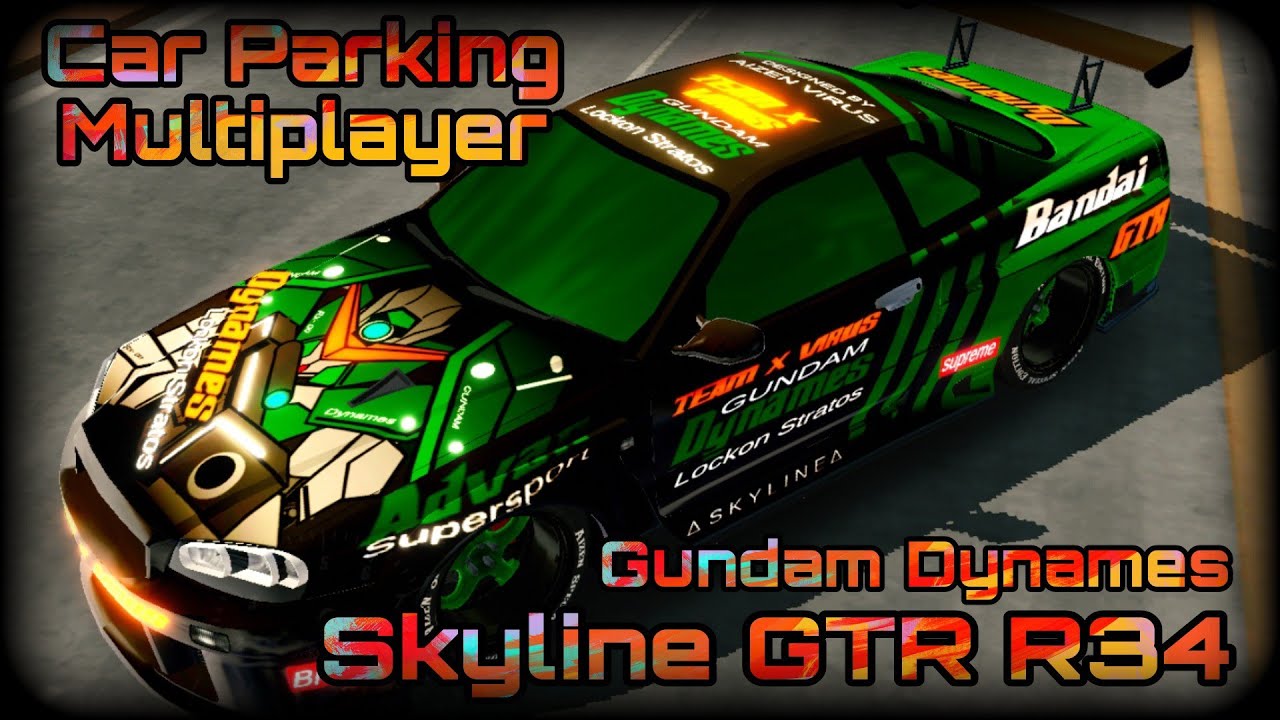 Car Parking Multiplayer, Gundam Dynames, Skyline GTR R34 - By Aizen Virus. - YouTube