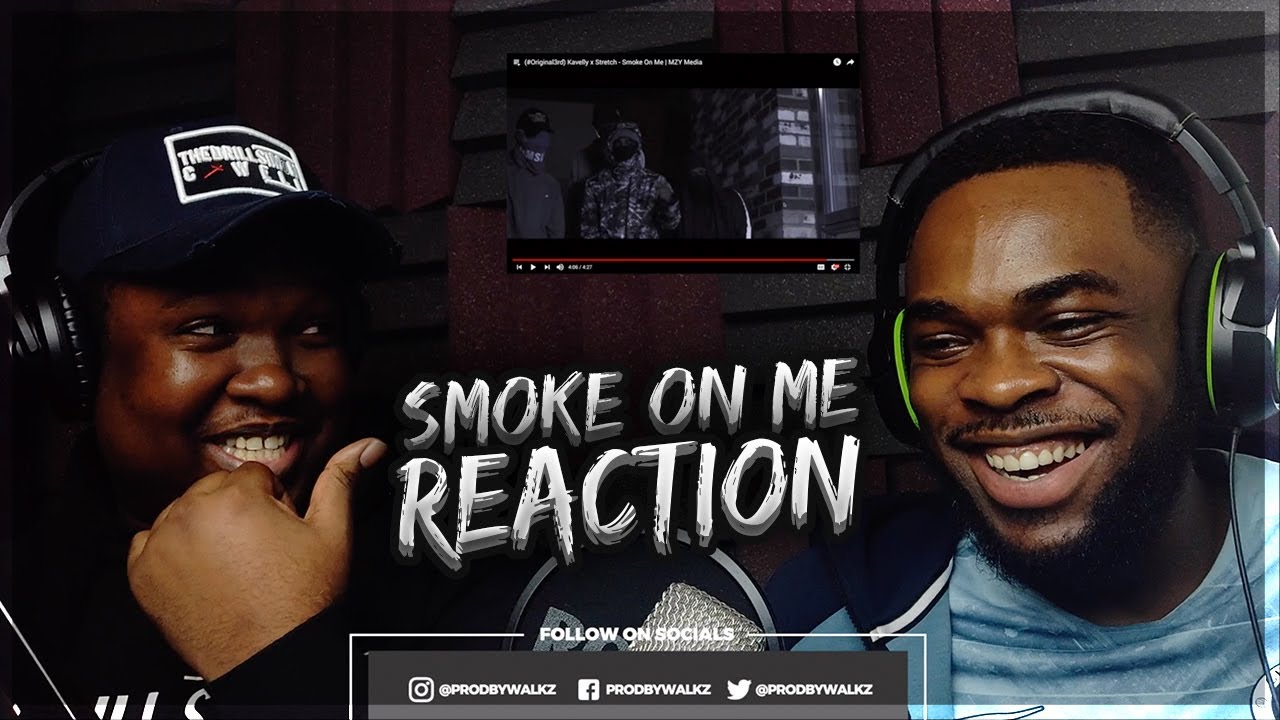 (#Original3rd) Kavelly x Stretch - Smoke On Me | MZY Media (REACTION ...