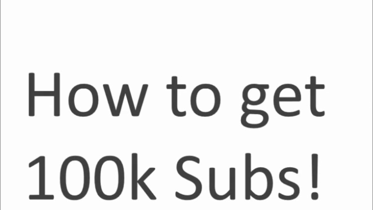 Get 100k subs for free! - YouTube