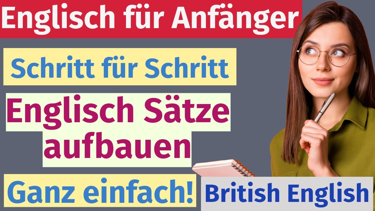 Schritt für Schritt zu besserem Englisch! Baue Sätze aus und sprich ...