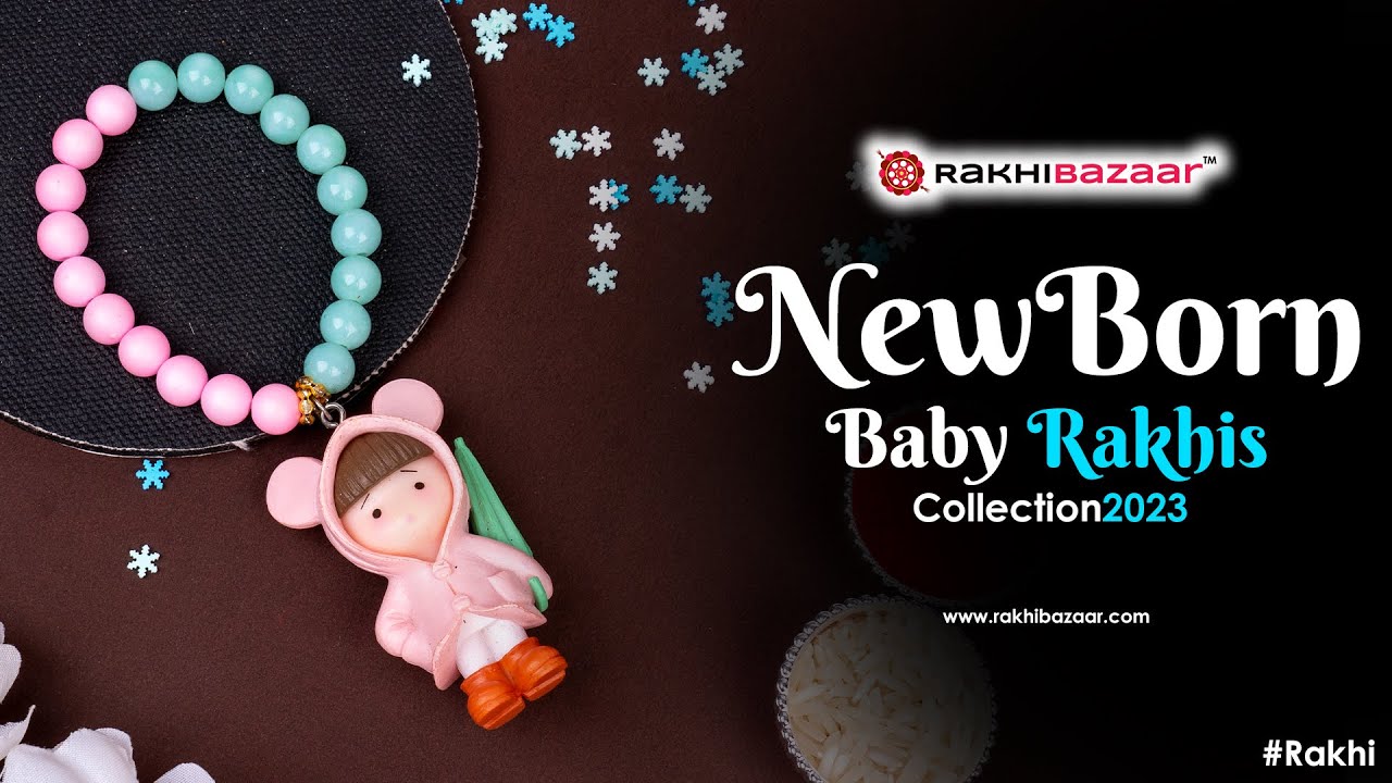 New Born Baby Rakhis Collection 2023 is live now. Link is in the ...