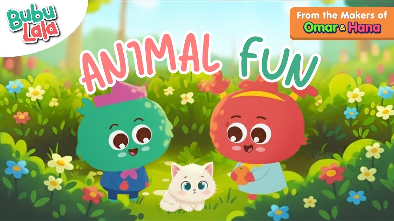 From The Makers of Omar & Hana | Bubu Lala - 🐾 Animal Fun ♥️ ...