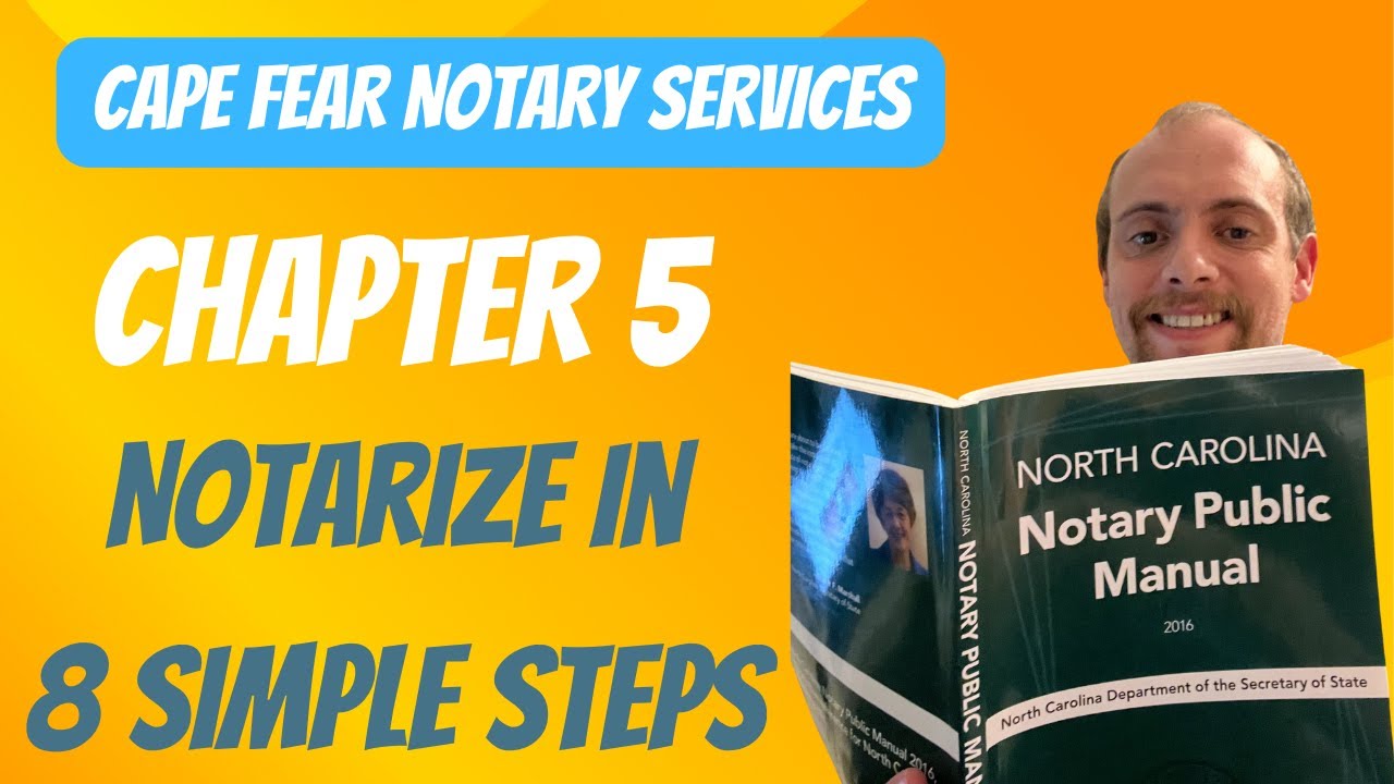 8 Essential Steps for Notarization | NC Notary Public Manual Chapter 5 ...