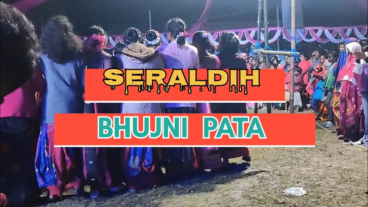 SERALDIH //BHUJNI PATA//LARGE ENEJ//2024 - YouTube