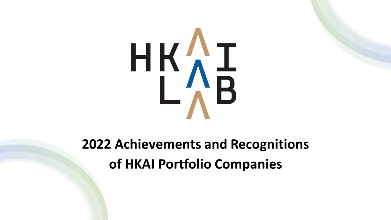 2022 Achievements and Recognitions of HKAI Lab Portfolio Companies ...