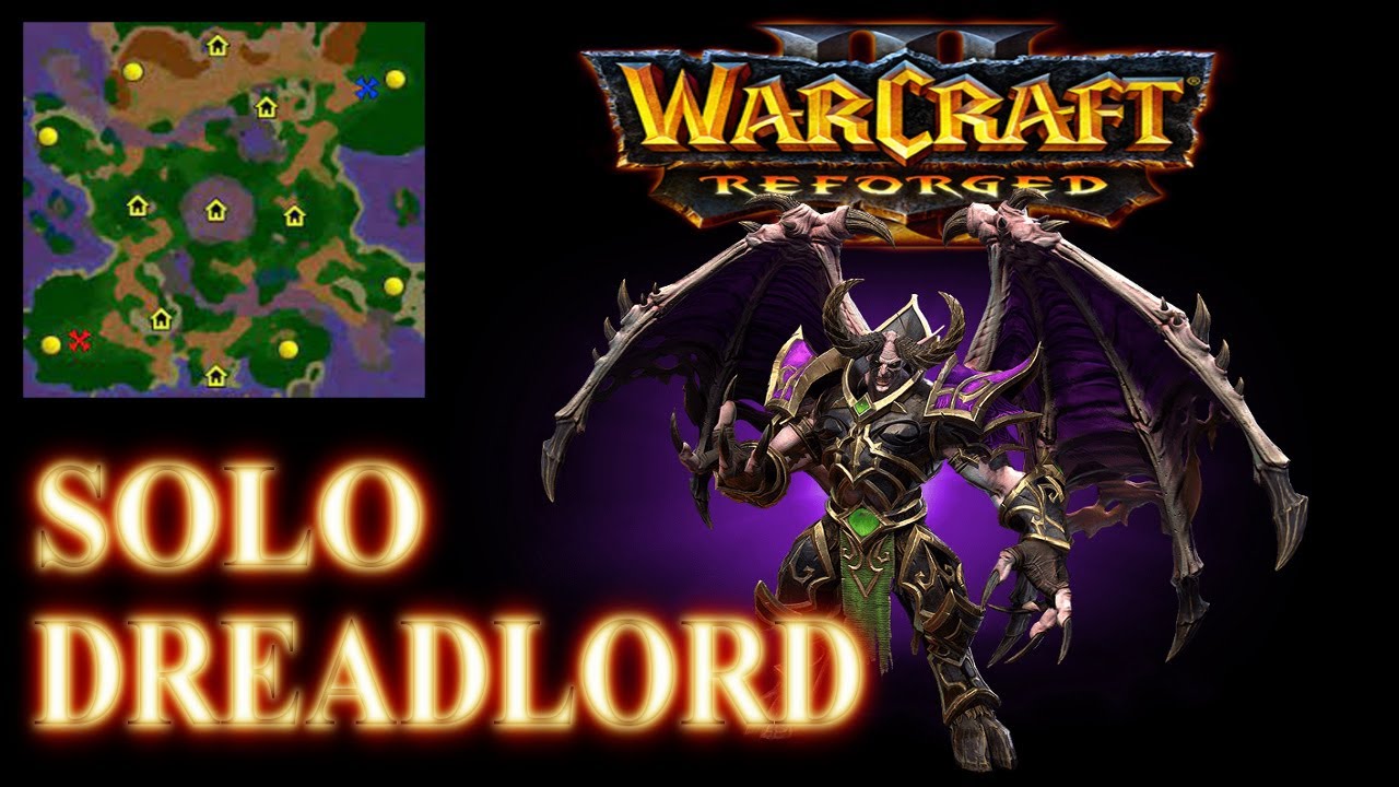 Dreadlord Solo⚫Undead vs Orc | Full 1on1 Warcraft 3 Reforged Gameplay ...