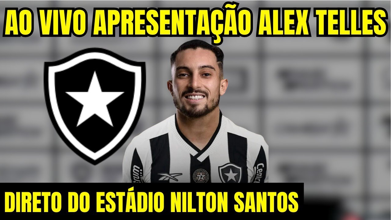 APRESENTAÇÃO DO ALEX TELLES - AO VIVO DIRETO DO NILTON SANTOS / NOVO ...