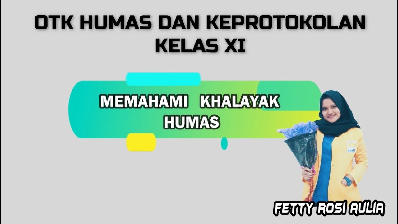 (MEMAHAMI KHALAYAK HUMAS) Mata Pelajaran OTK HUMAS DAN KEPROTOKOLAN ...