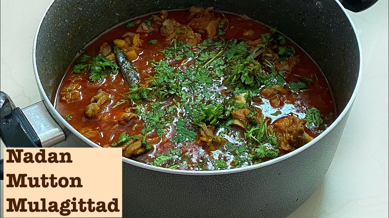 Authentic Malabar Mutton Curry || MUTTON MULAGITTAD || തനി നാടൻ മട്ട ...