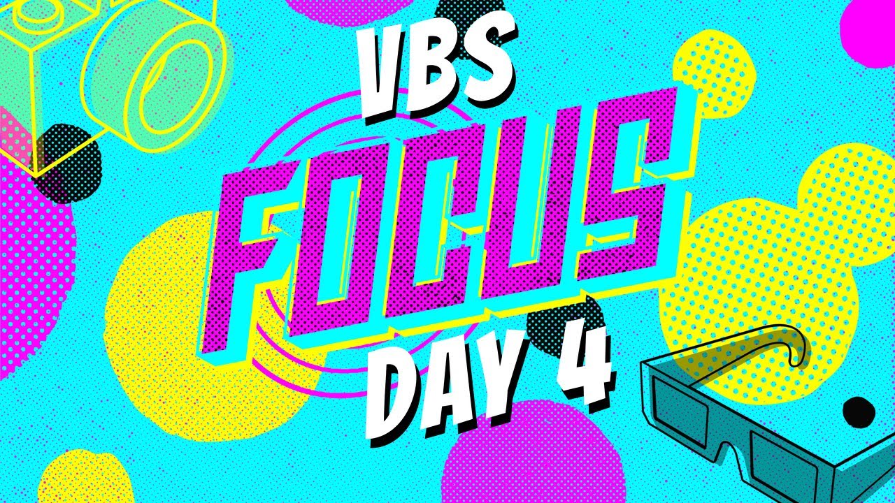 VBS - Focus Day 4 - YouTube