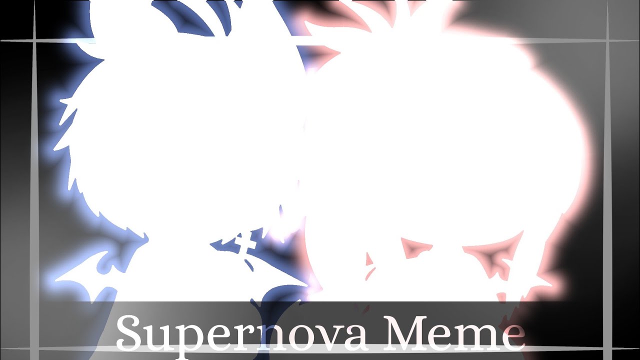 · Supernova Meme · || FLASHING WARNING || June Rin - YouTube