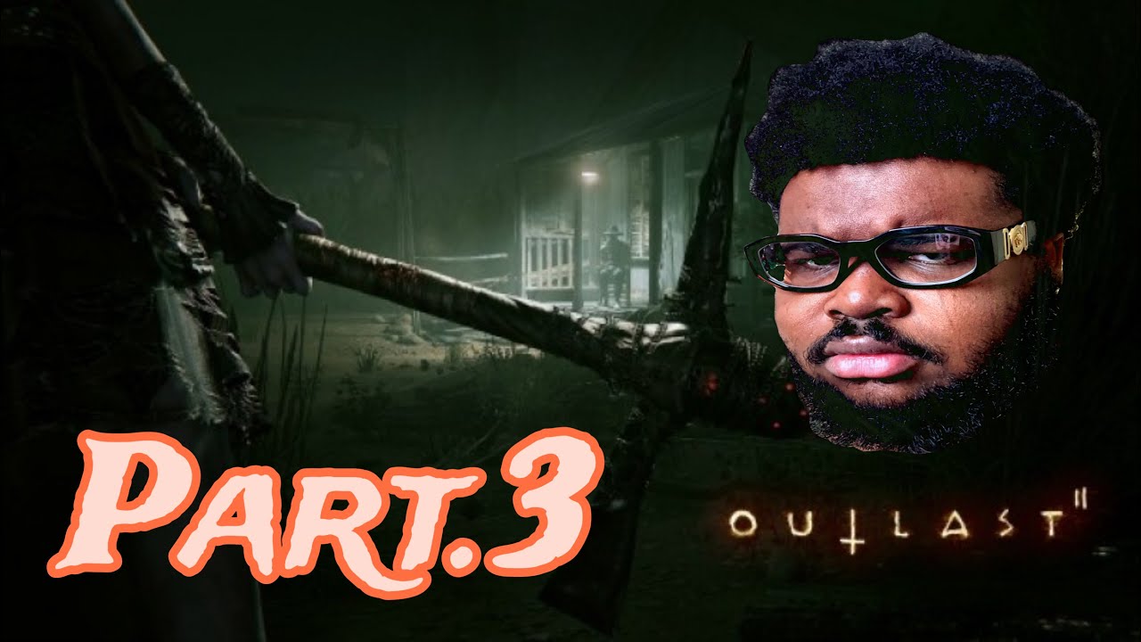 "Its My School Homecoming!!" Outlast II Part. 3 | Walkthrough ...