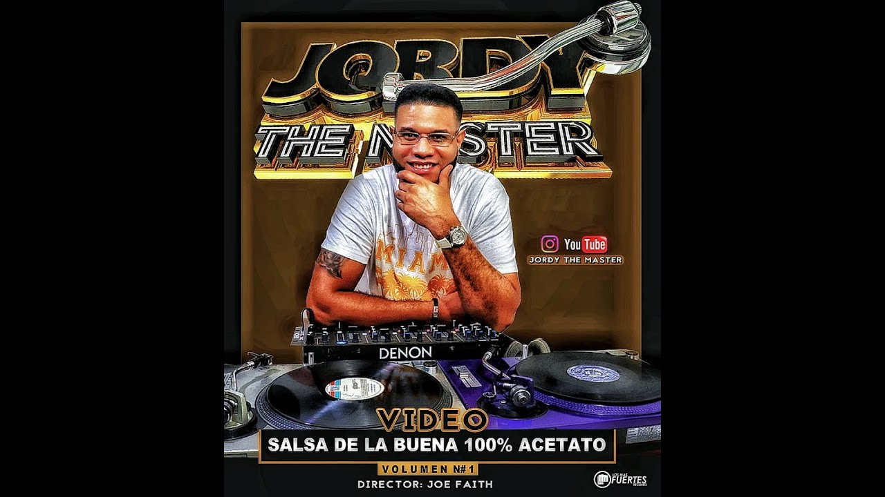 JORDY THE MASTER DJ SALSA DE LA BUENA 100% ACETATOS - YouTube Music