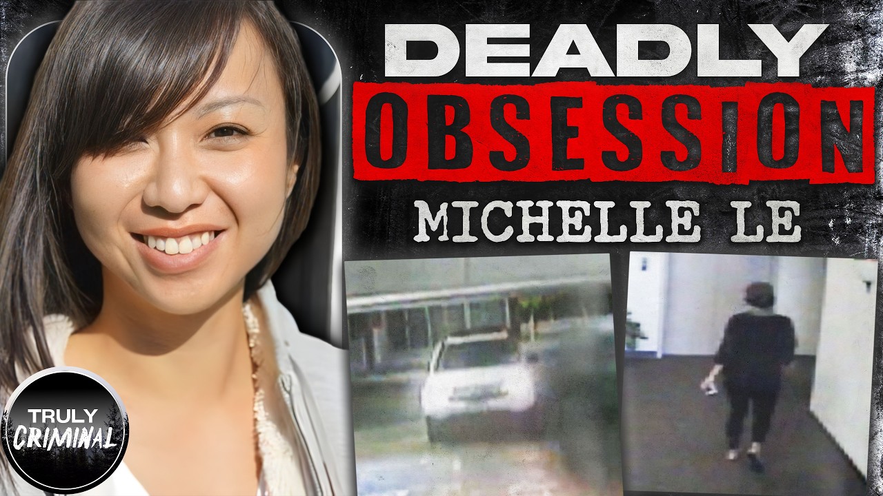 Deadly Obsession: The Chilling Case Of Michelle Le - YouTube
