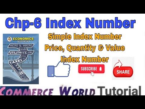 Chp-6 Index Number, @Simple Index Number, @Price Index, @Quantitative Index, @Value Index Number ...