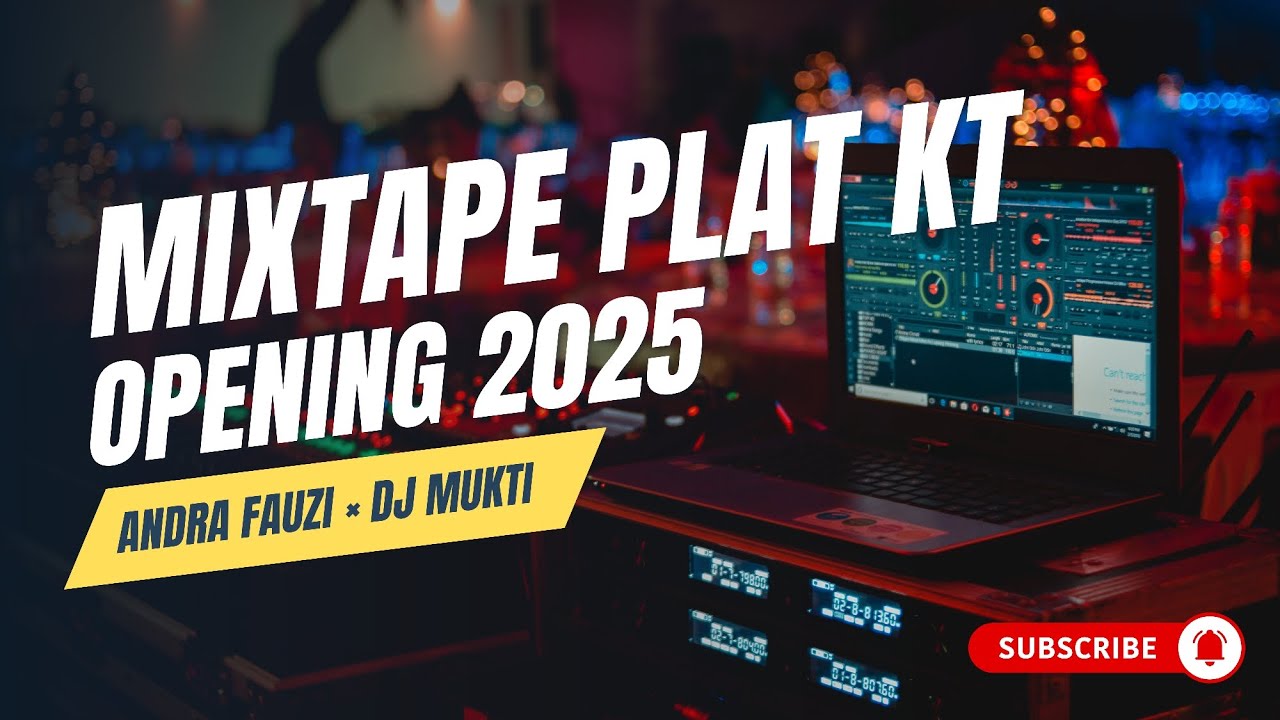 MIXTAPE OPENING PLAT KT 2025 [ PSKN GELENG ] - YouTube