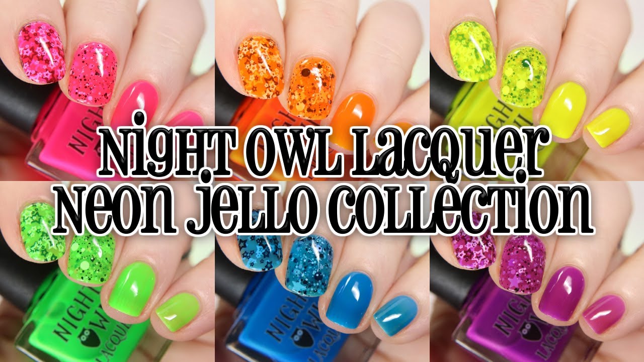 Night Owl Lacquer | Neon Jello Collection - YouTube