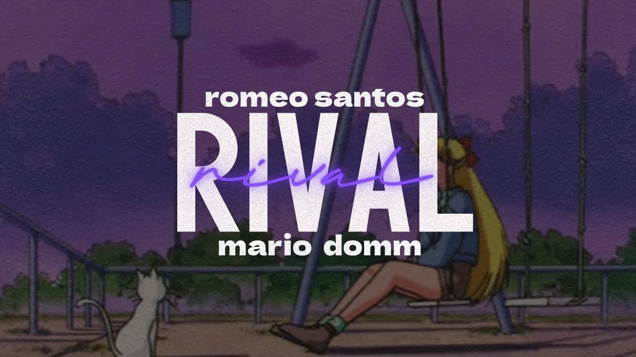 Romeo Santos, Mario Domm - Rival [Letra] - YouTube