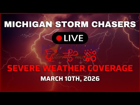 Michigan Severe Weather Coverage - March 10th, 2026